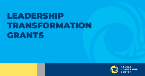 Leadership Transformation Grants | Kansas Leadership Center